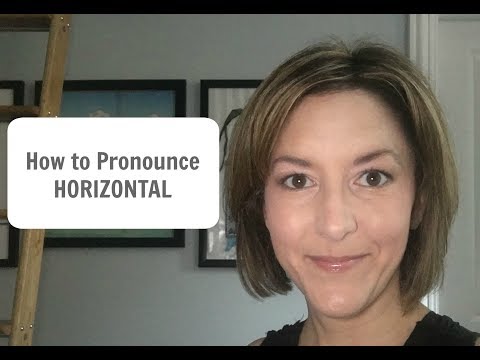 How to Pronounce HORIZONTAL - American English Pronunciation Lesson