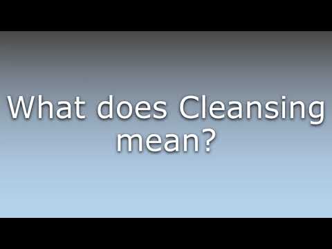 What does Cleansing mean?
