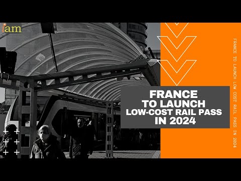 France To Launch Low-Cost Rail Pass In 2024