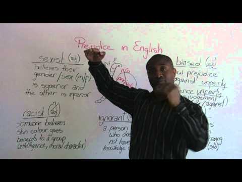 Advanced English Vocabulary - racist, sexist, biased, ignorant, prejudice