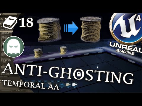 Anti-Ghosting Temporal AA - Rendering - Unreal Engine Forums