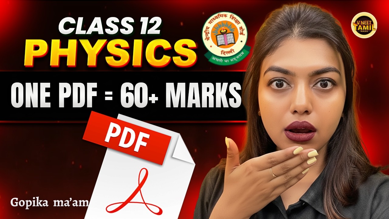 Score 60+ Marks with Just ONE PDF! | Physics Class 12 | Gopika Mam