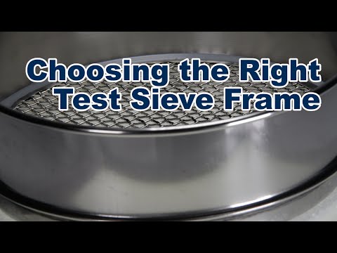 Choosing the Right Test Sieve Frame (Part 2 of 4)