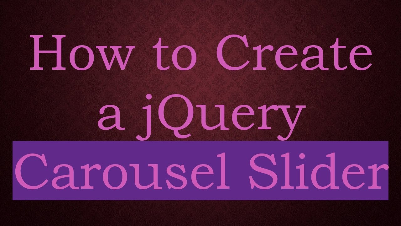 How to Create a jQuery Carousel Slider