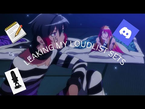 LEAKING MY LOUDLIST SETS (DISCORD PACKING)