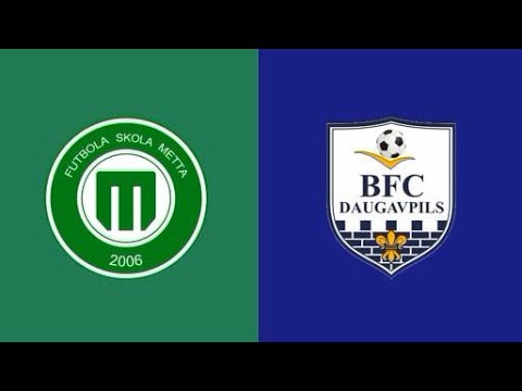 Metta/LU Riga vs BFC Daugavpils |🔴Live Match Today⚽🎬
