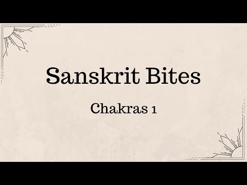 How to pronounce the names of the Chakras - Part 1