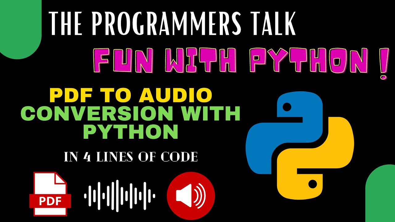 PDF - AUDIO Conversion with Python | Fun With Python | The Programmers Talk