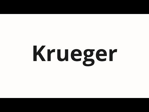 How to pronounce Krueger