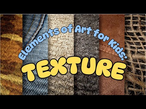 Elements of Art for Kids: Texture | Fine Motor Skills | Language Development | Homeschool