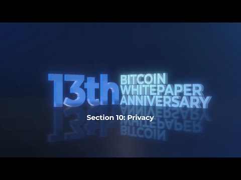 Understanding the Bitcoin Whitepaper | Section Ten: Privacy