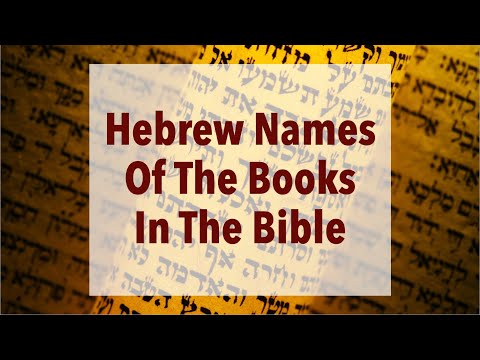 Hebrew Names Of The Books In The Bible