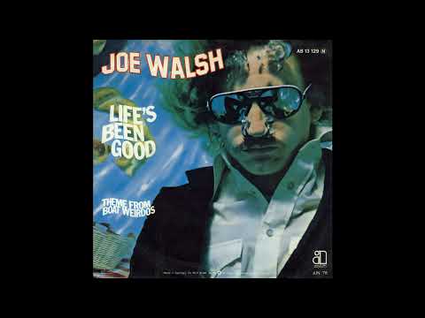 Joe Walsh - Life's Been Good (2023 Remaster)
