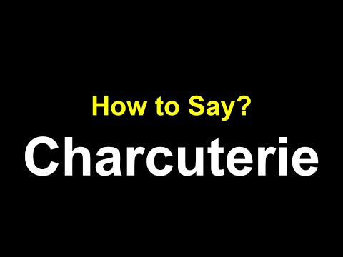 How to Pronounce Charcuterie – Correct Pronunciation
