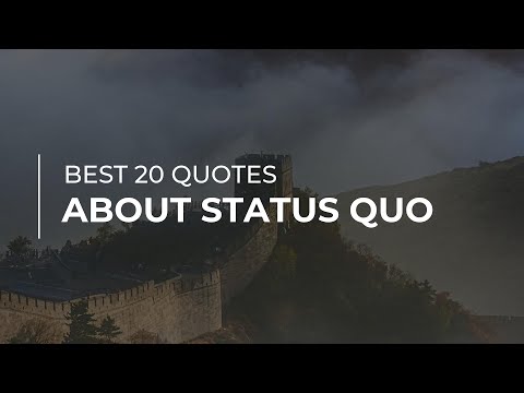 Best 20 Quotes about Status Quo | Daily Quotes | Inspirational Quotes | Most Famous Quotes
