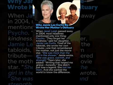 Why Jamie Lee Curtis Re-Wrote Her Mother's Obituary #shorts