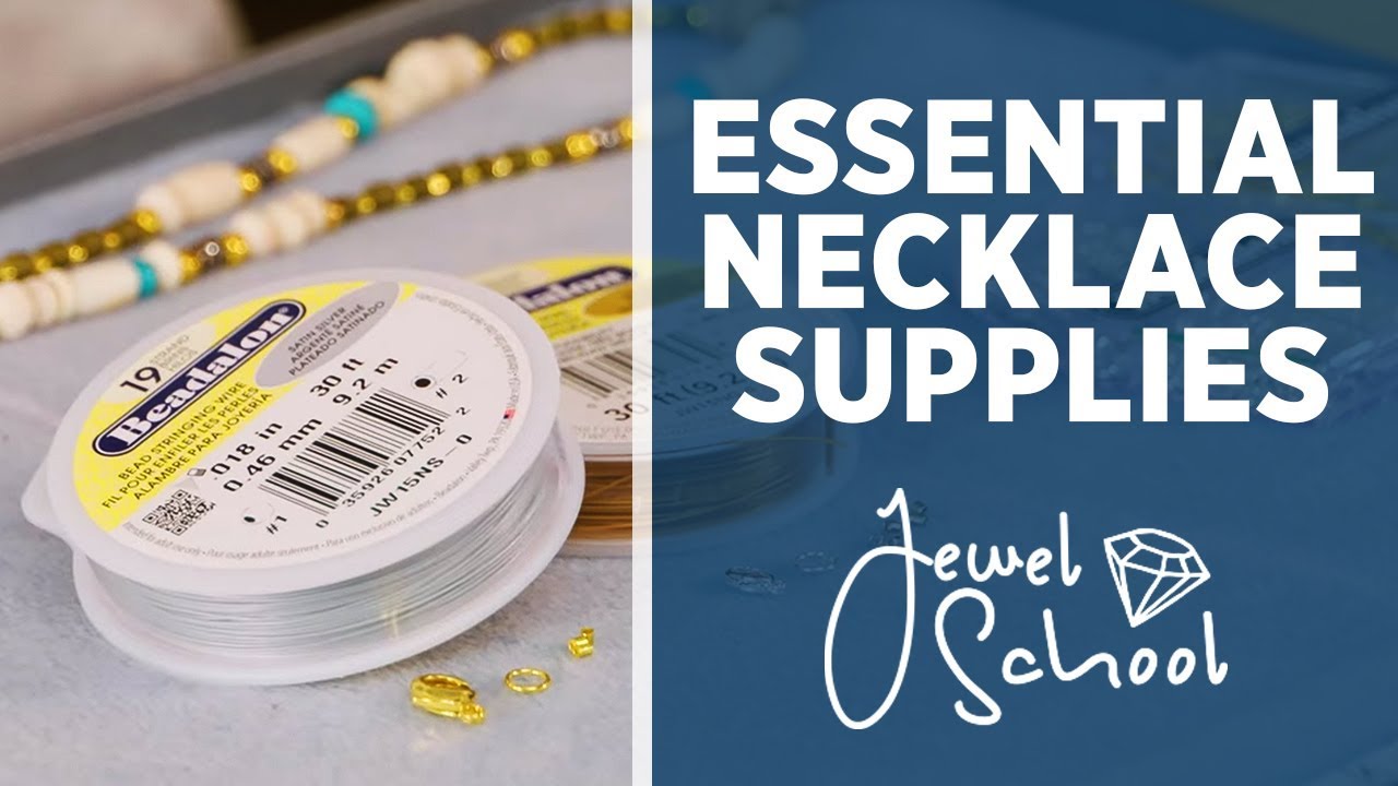 Essential Supplies for Making Necklaces | Jewelry 101
