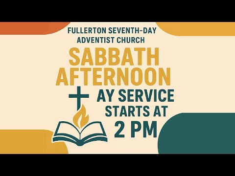 Sabbath Afternoon Adventist Youth (AY) Service 2025-06-07