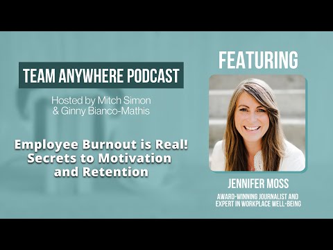Employee Burnout is Real! - Secrets to Motivation and Retention | EP 79 with Jennifer Moss