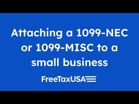 How to attach a 1099-NEC or 1099-MISC to a business on FreeTaxUSA