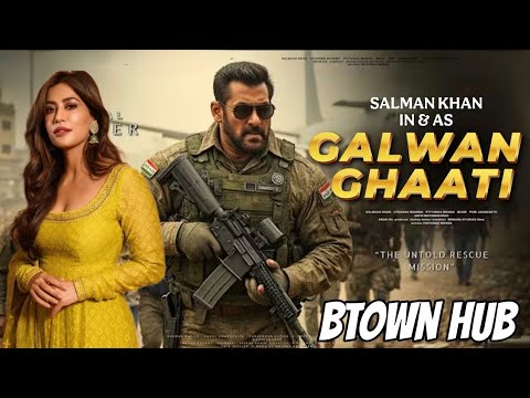 GALWAN VALLEY - Trailer | Salman Khan | Chitrangada Singh , Operation Sindoor |New Movie 2025