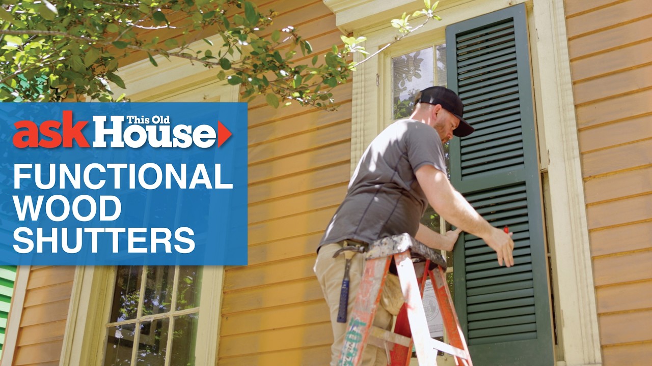 How to Install Functional Wood Shutters | Ask This Old House