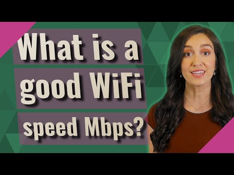 What is a good WiFi speed Mbps?