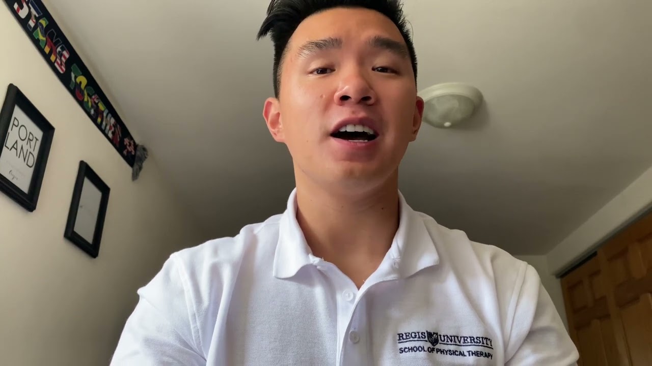 Justin Hua Regis University DPT Class of 2023 CE IV Interview Video