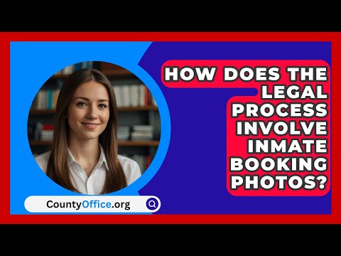 How Does The Legal Process Involve Inmate Booking Photos? - CountyOffice.org
