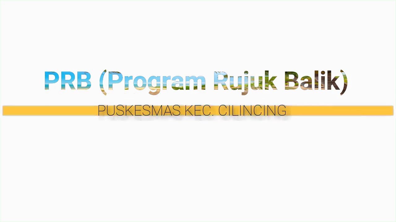 PRB (Program Rujuk Balik) | PUSKESMAS Kecamatan Cilincing™