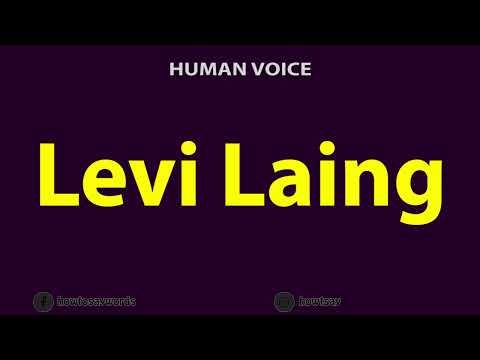 How To Pronounce Levi Laing