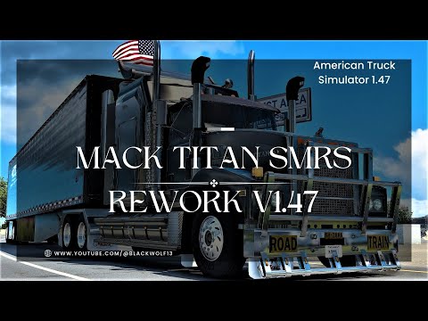 Steam Community :: Video :: ATS Mods [v1.47] Mack Titan SMRS Rework v1 ...