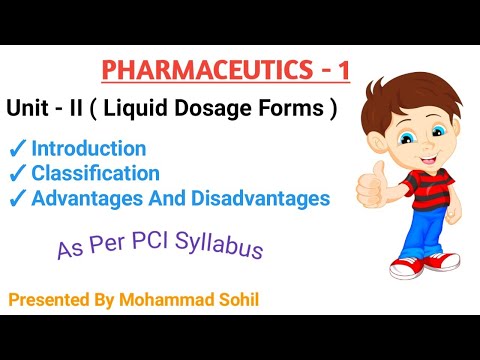 PHARMACEUTICS - 1 | Unit - II ( Liquid Dosage Forms ) | Introduction, Classification, Advantages
