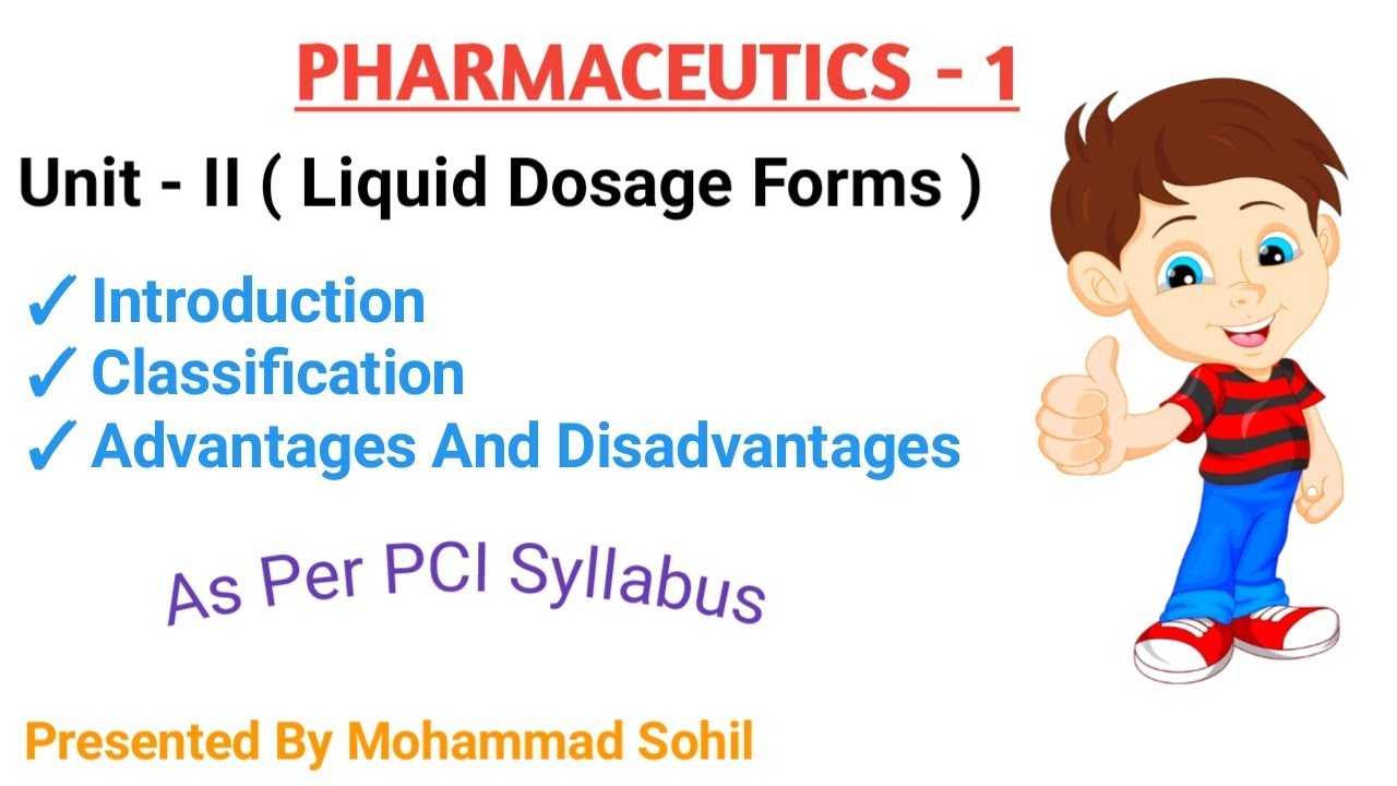 PHARMACEUTICS - 1 | Unit - II ( Liquid Dosage Forms ) | Introduction, Classification, Advantages