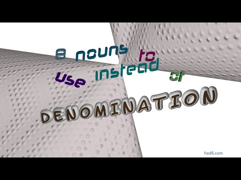 denomination - 8 nouns which are synonym to denomination (sentence examples)