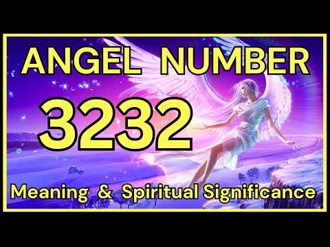 3232 Angel Number: Meaning and Spiritual Significance 💕