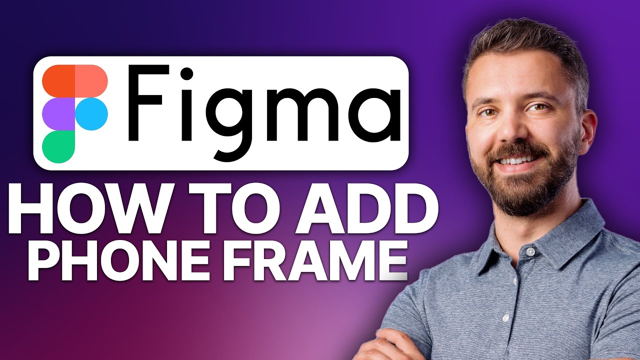 How To Add Phone Frame In Figma - Step By Step (2026)