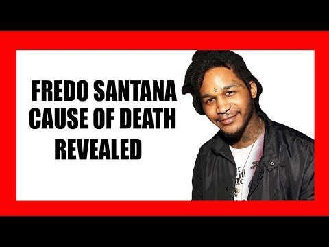 Fredo Santana Cause of Death Revealed