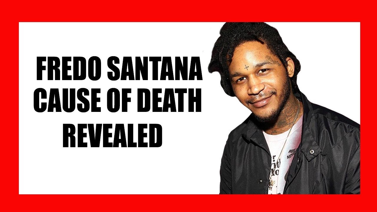 Fredo Santana Cause of Death Revealed