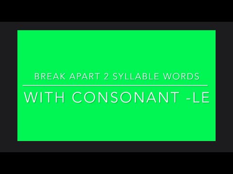 Break apart 2 syllable words with consonant le, el, Al