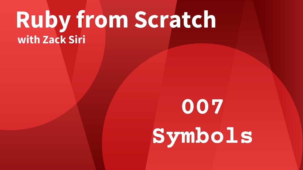Ruby: Symbols - 007