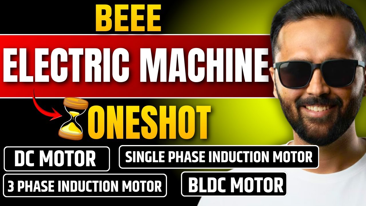 Electric Machine | ONESHOT | BEEE | First Year Engineering | Pradeep Giri Sir