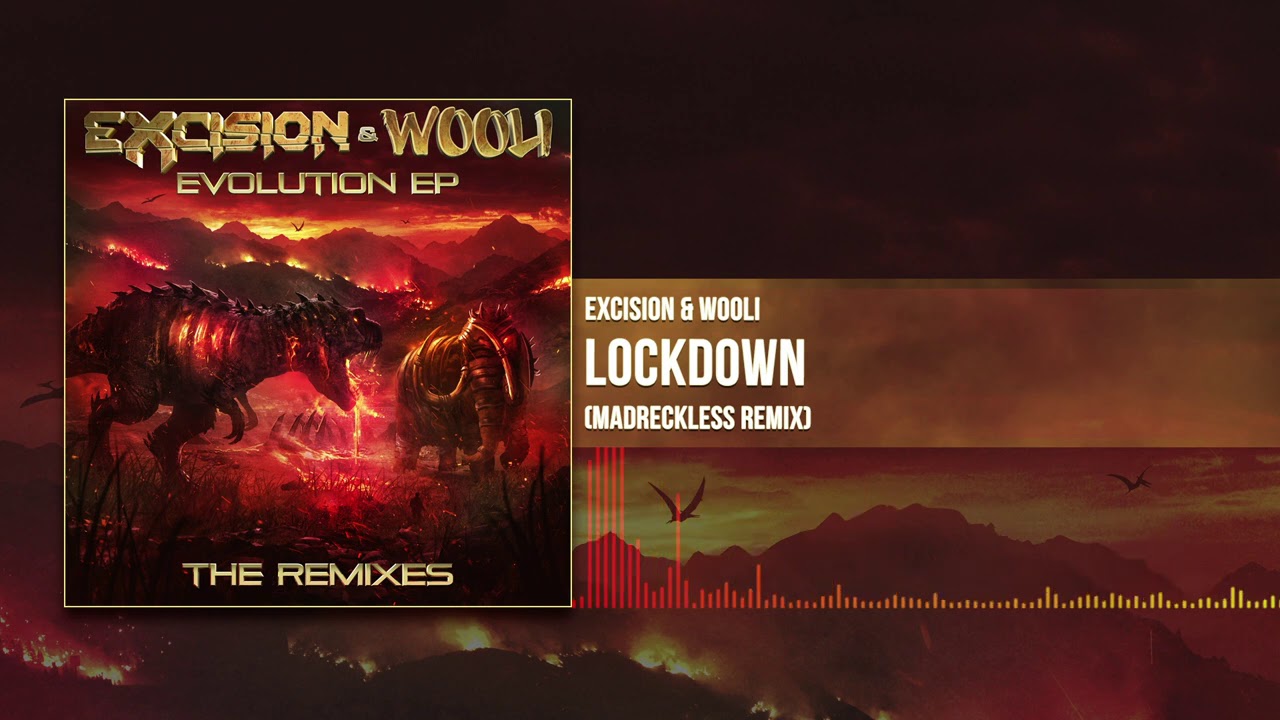 Excision x Wooli  - Lockdown (MadReckless Remix) | Evolution EP: The Remixes
