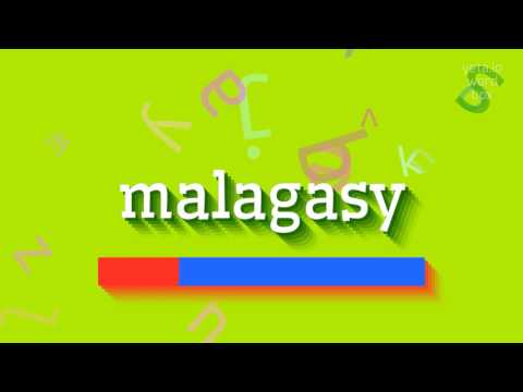 How to say "malagasy"! (High Quality Voices)