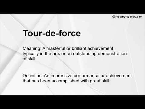 Tour-de-force Meaning