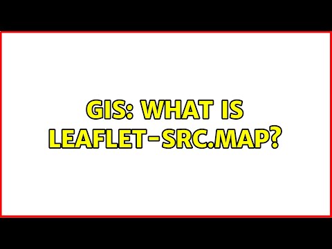 GIS: What is leaflet-src.map?