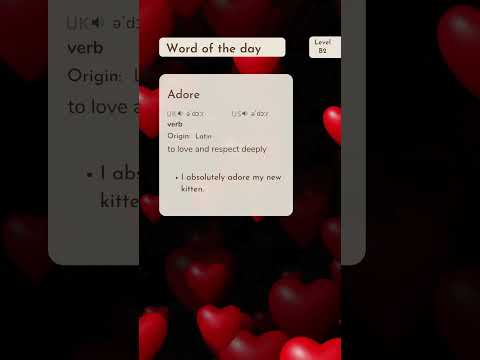 Word of the day: Adore