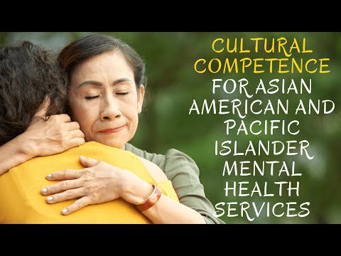 Cultural Competence for Asian American and Pacific Islander Mental Health Services, with Dr. DJ Ida