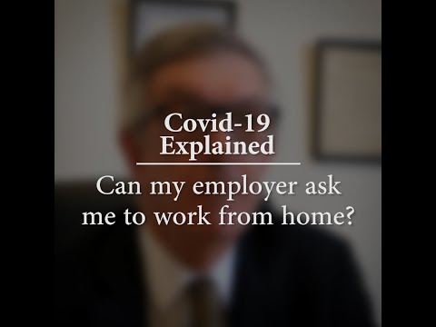 Covid-19 Explained: Can my employer ask me to work from home?