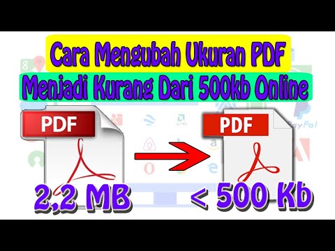 Cara Mengubah Ukuran PDF Menjadi Kurang Dari 500kb Online Tanpa Aplikasi